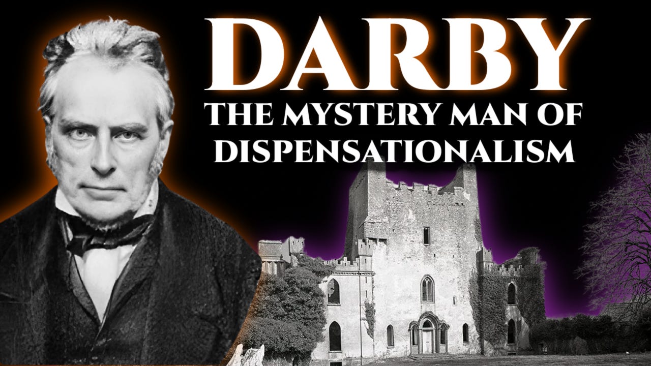 John Nelson Darby - by Jeremy Slayden - Jeremy’s Substack