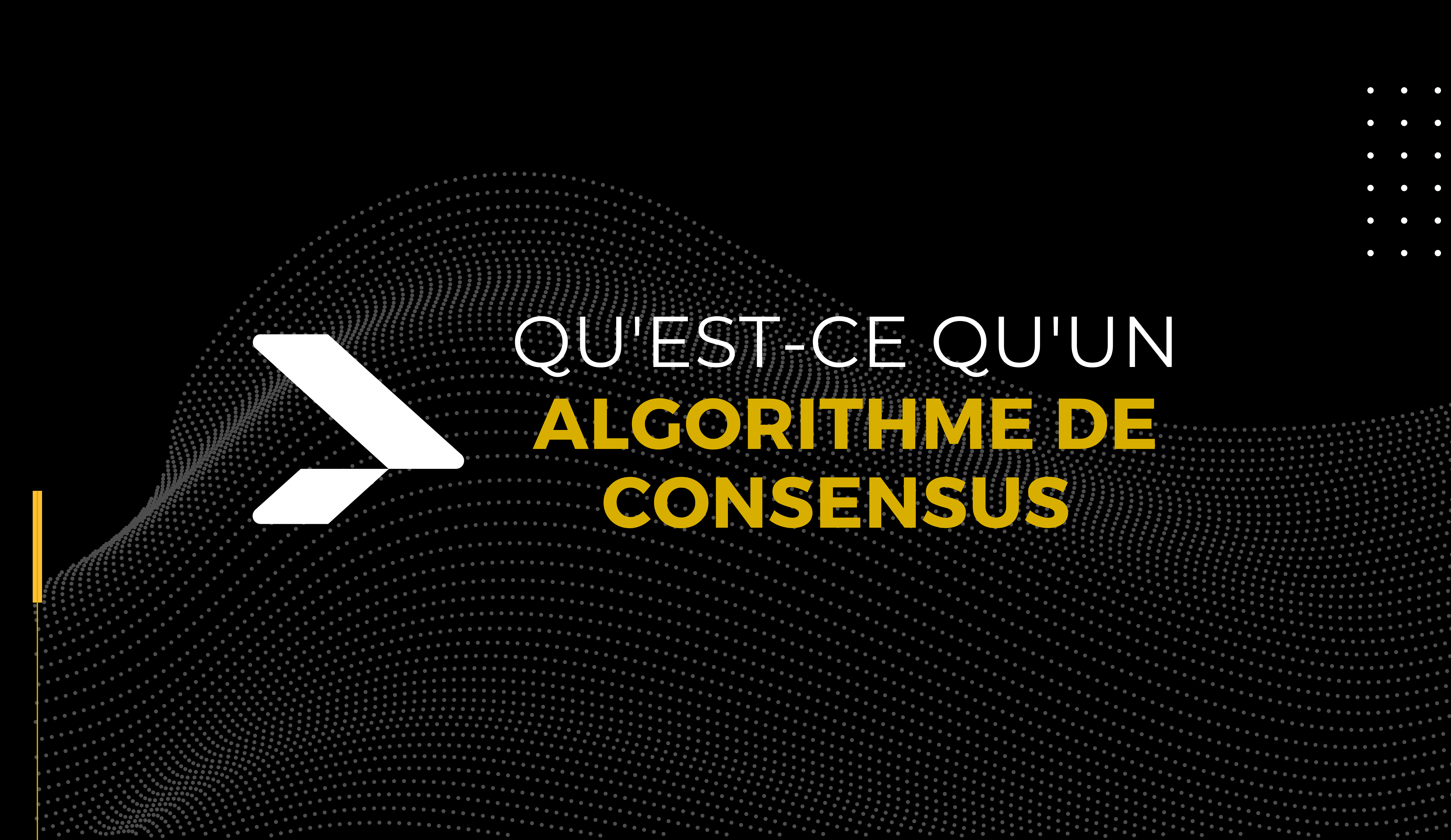 🎓 Qu’est-ce qu’un algorithme de consensus