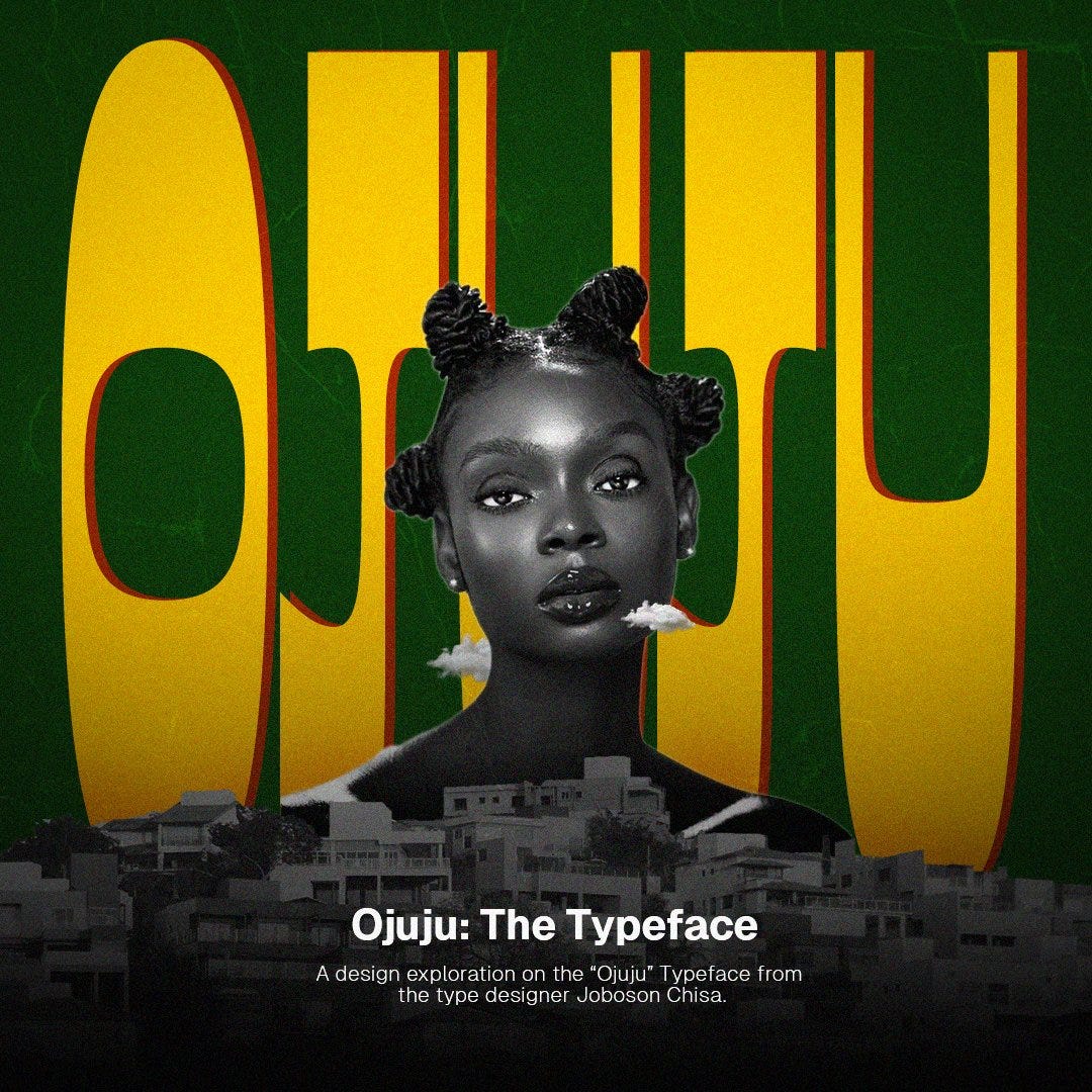 The Ojuju Typeface - An Afro-Grotesque Font by Chisaokwu Joboson