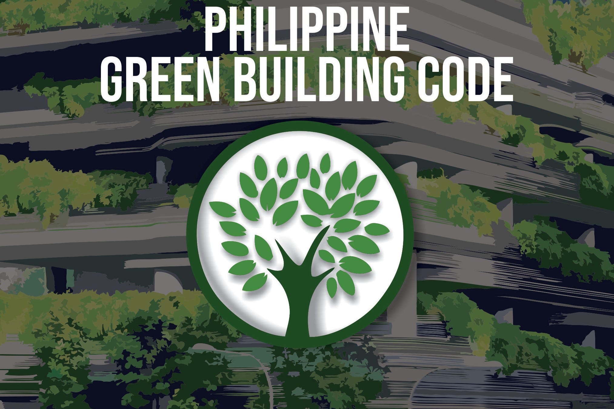 Blog 7: Philippine Green Building Code - Andræ’s Substack