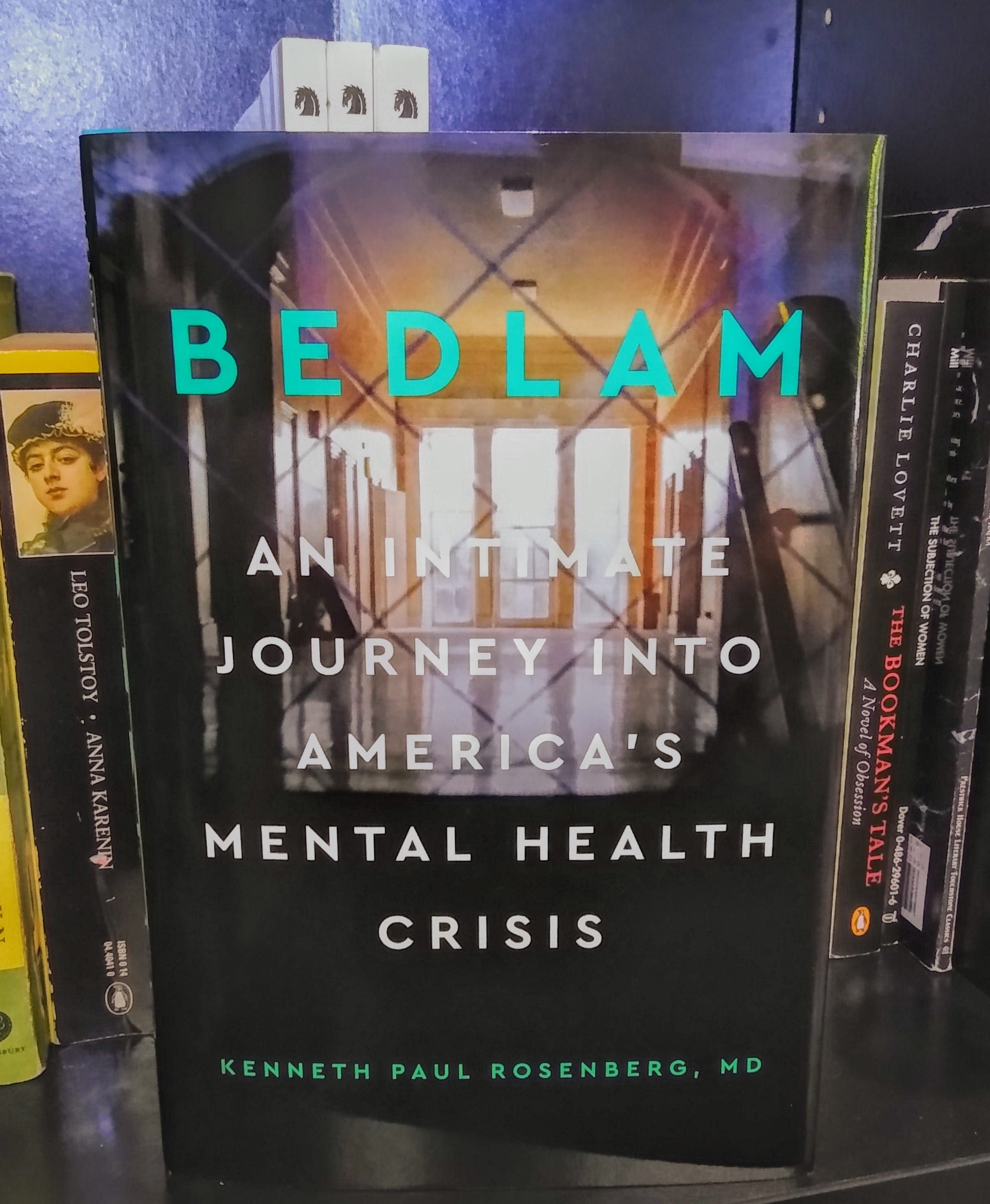 Bedlam by Kenneth Paul Rosenberg, MD - by Meredith