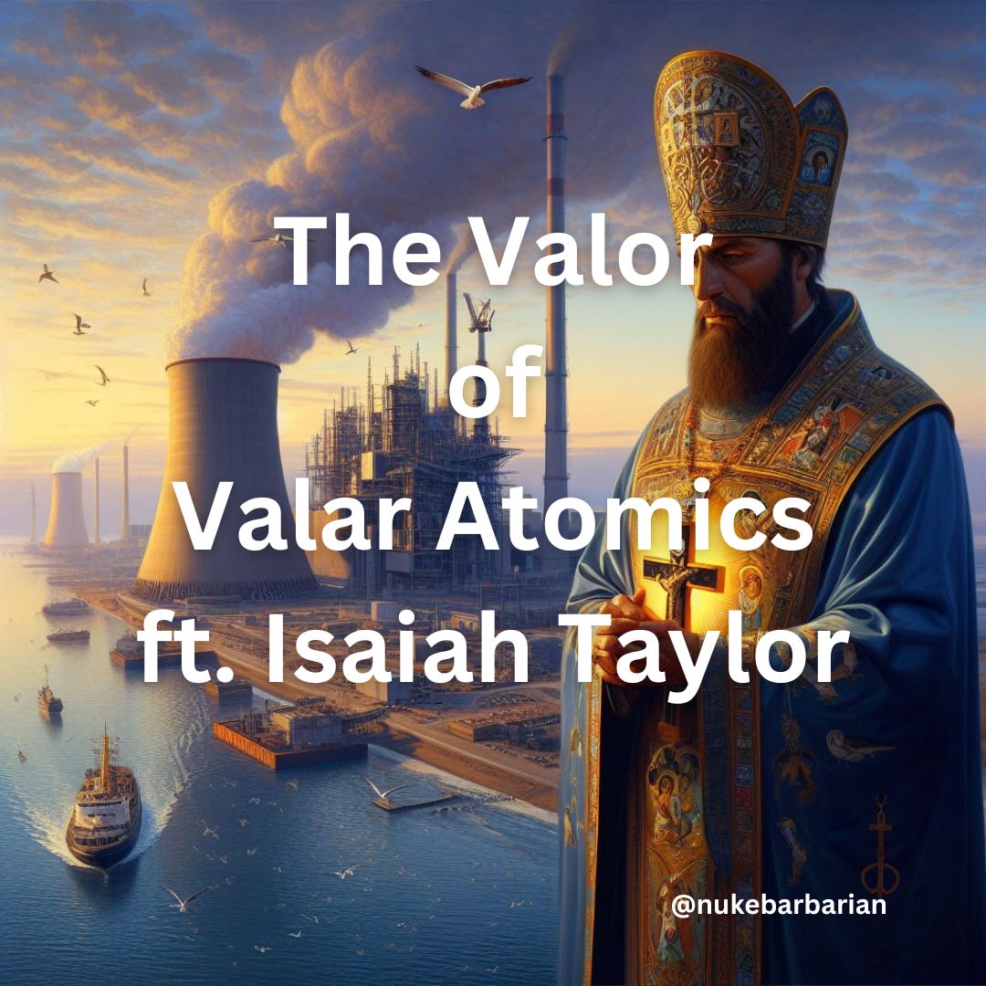 The Valor of Valar Atomics - by Emmet Penney