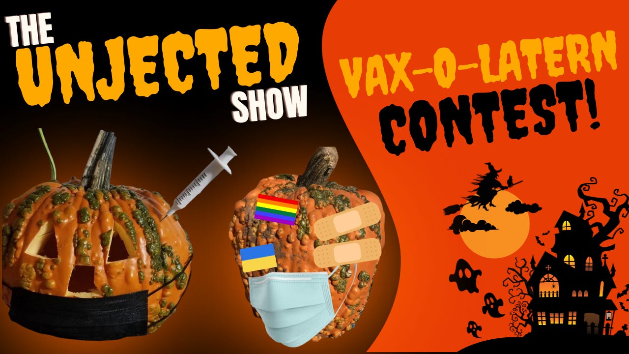 The Unjected Show #036 | Vax-O-Lantern Contest! 6:30pm ET on Rumble