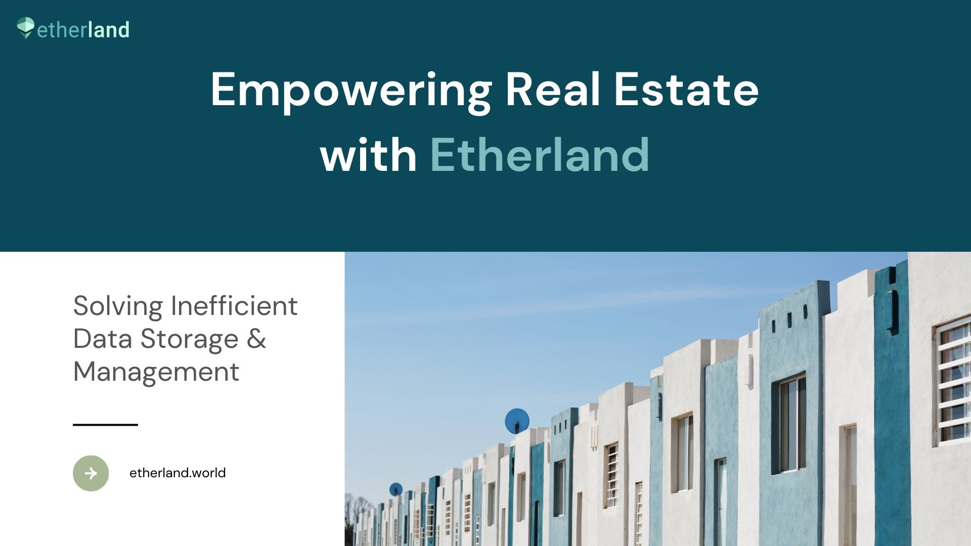 Empowering Real Estate with Etherland: Solving Inefficient Data Storage ...