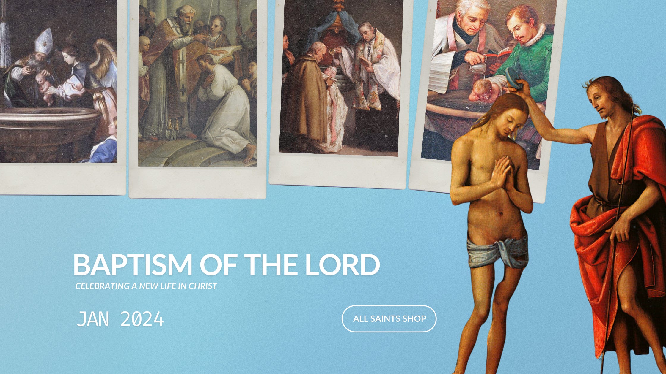 Celebrating Baptism - All Saints Shop's Substack
