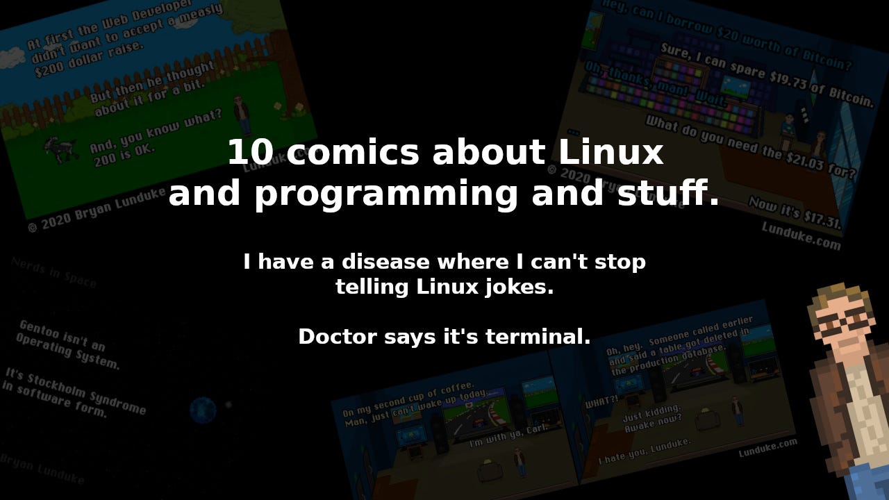 10 comics about Linux and programming and stuff.