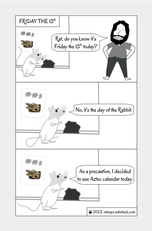 Friday the 13th - by Rat (don't laugh) - Rat Says