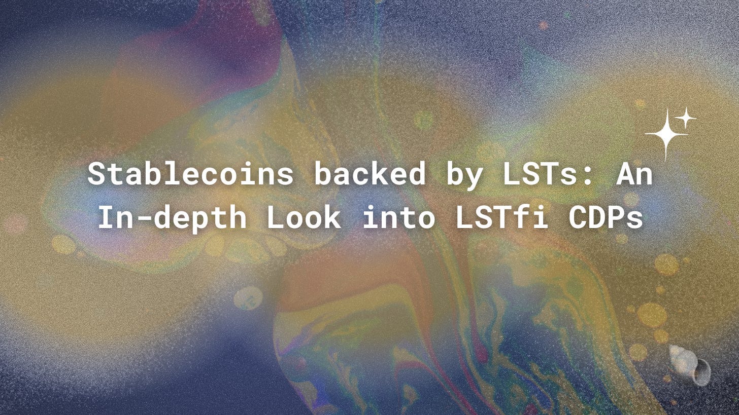 Stablecoins backed by LSTs - by Gabe Tramble and 0xMoe