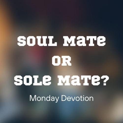 Soul Mate or Sole Mate? - Simply Sacred with Gary Thomas