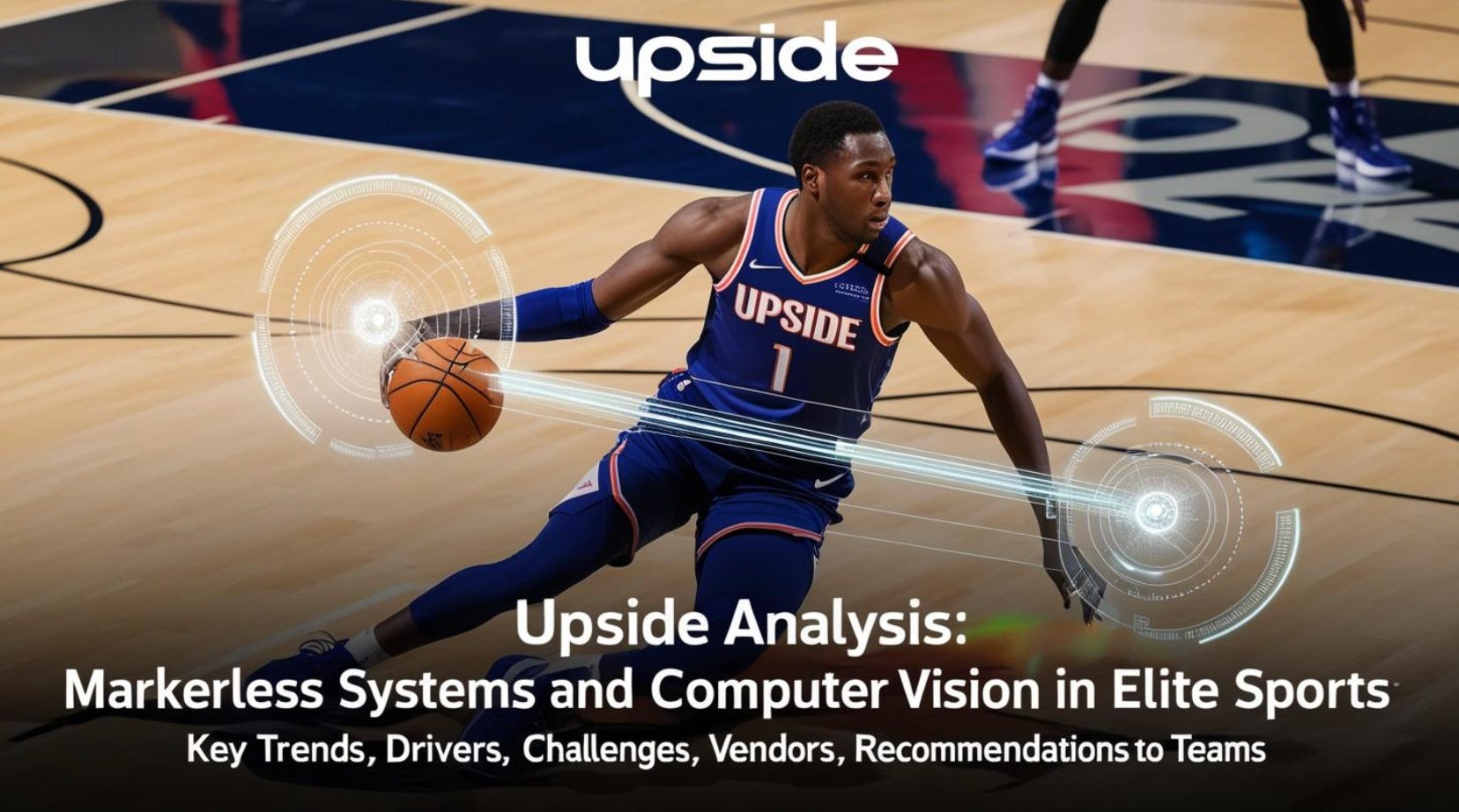 📈 Upside Analysis: Markerless Systems and Computer Vision in Elite Sports: Key Trends, Drivers ...