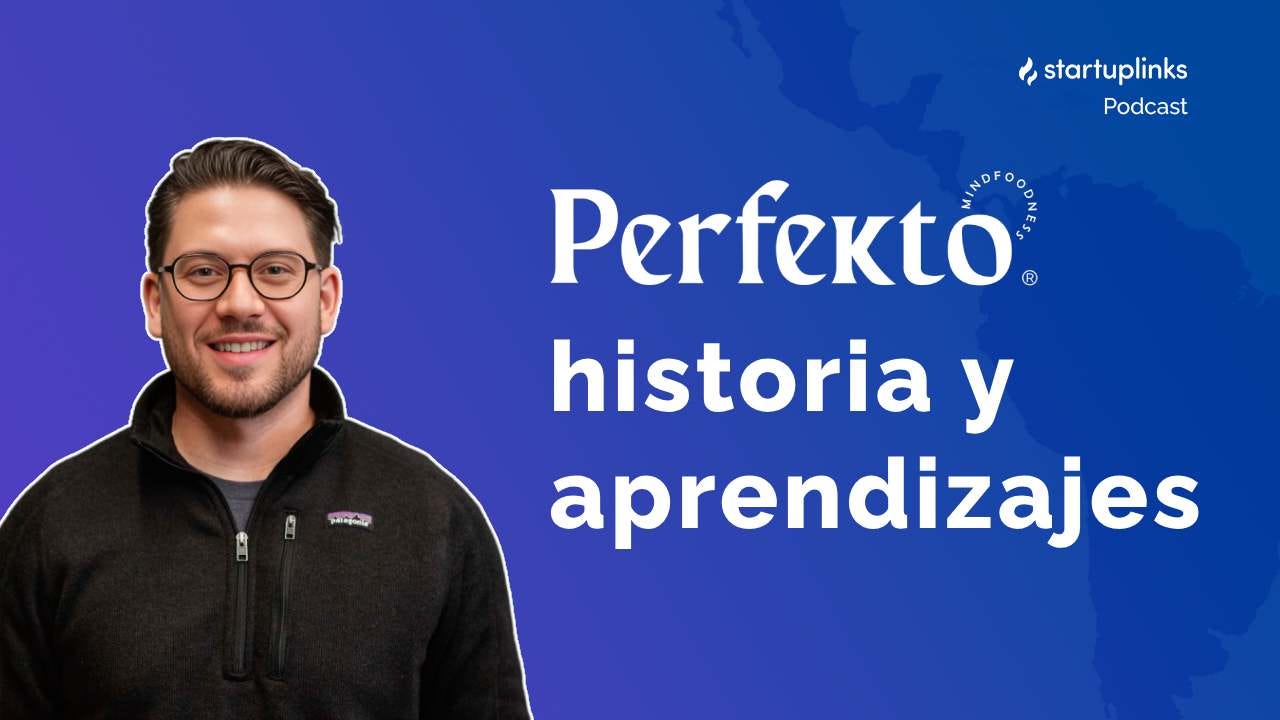 La historia de Perfekto🎙️ + ¿A qué CAP buscaron inversión las startups ...