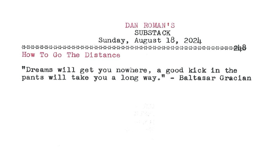 How To Go The Distance - Dan Roman's Substack