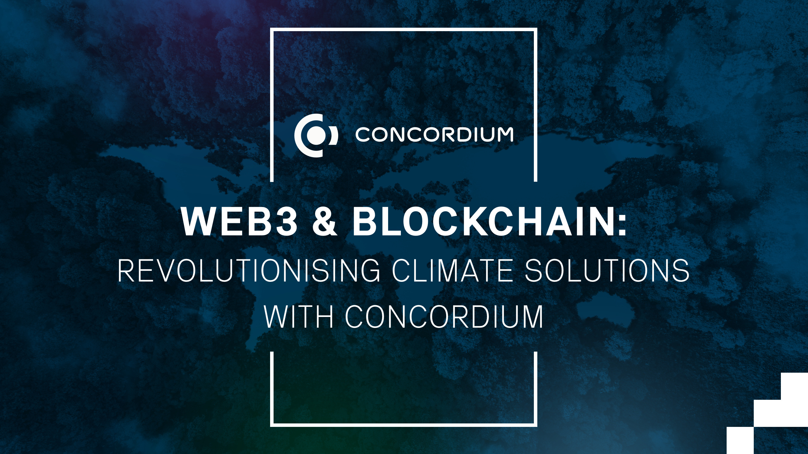 Web3 & Blockchain: Revolutionising Climate Solutions with Concordium