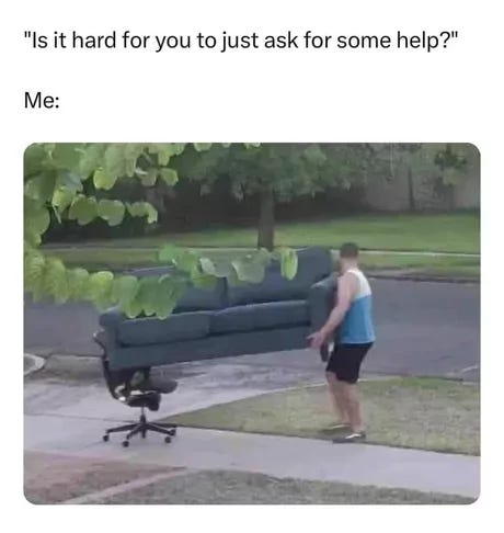 Asking for Help - by Yunkai Zhou - Yunkai’s Tidbits