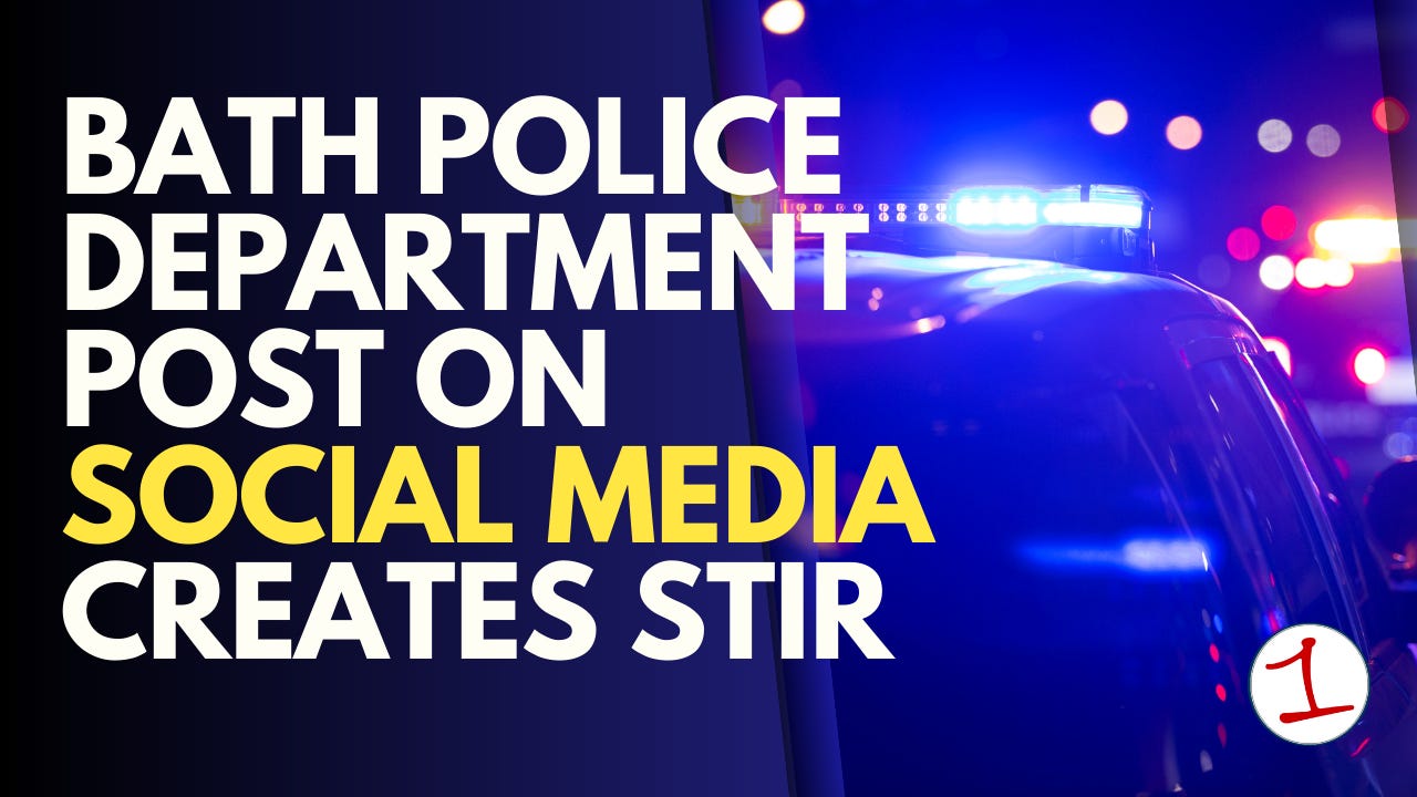 Bath PD comes under fire for controversial Facebook posts.