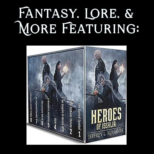 Fantasy, Lore, & More: Heroes of Issalia