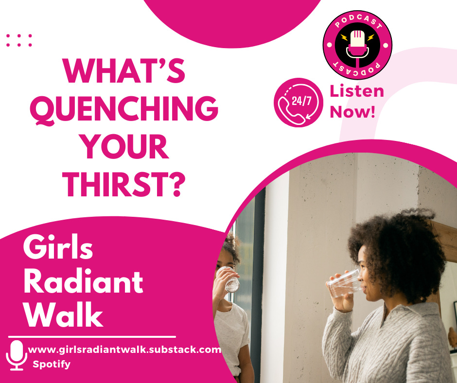 What’s Quenching Your Thirst? - by Chiamaka Oji