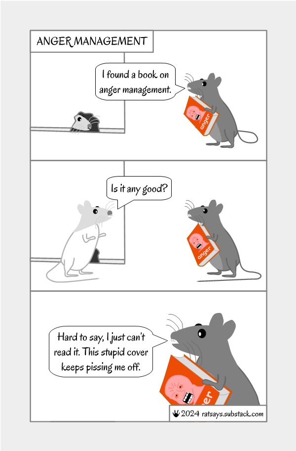 Anger Management - Rat Says