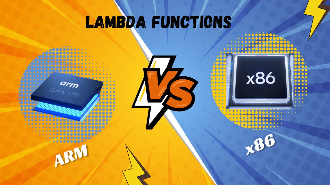 Should You Use ARM or x86 Architecture For Your AWS Lambda Functions?