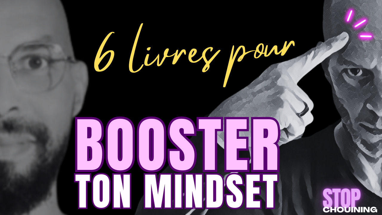 Bonus INÉDIT : 6 livres pour booster ton Mindset