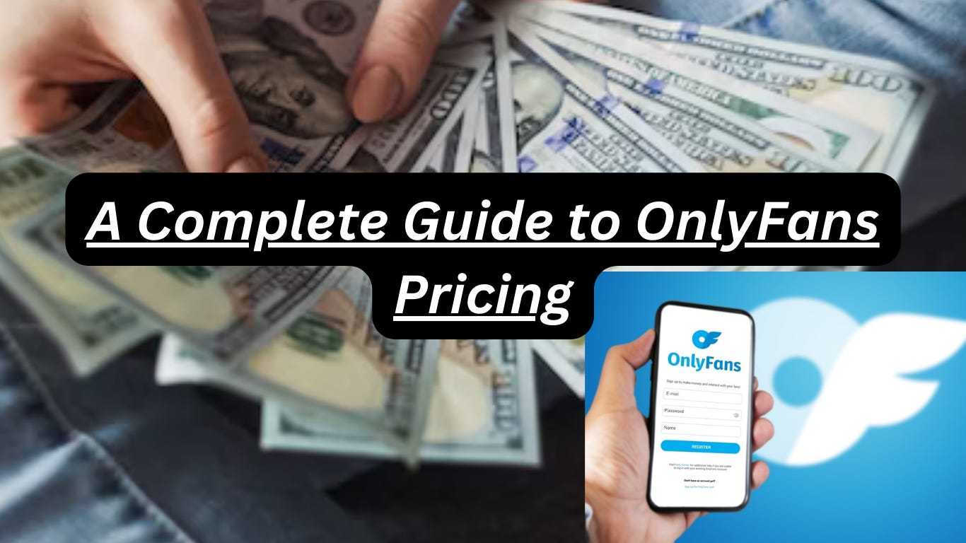 OnlyFans Pricing: How Much To Charge For Subscription, PPV, and Custom Orders