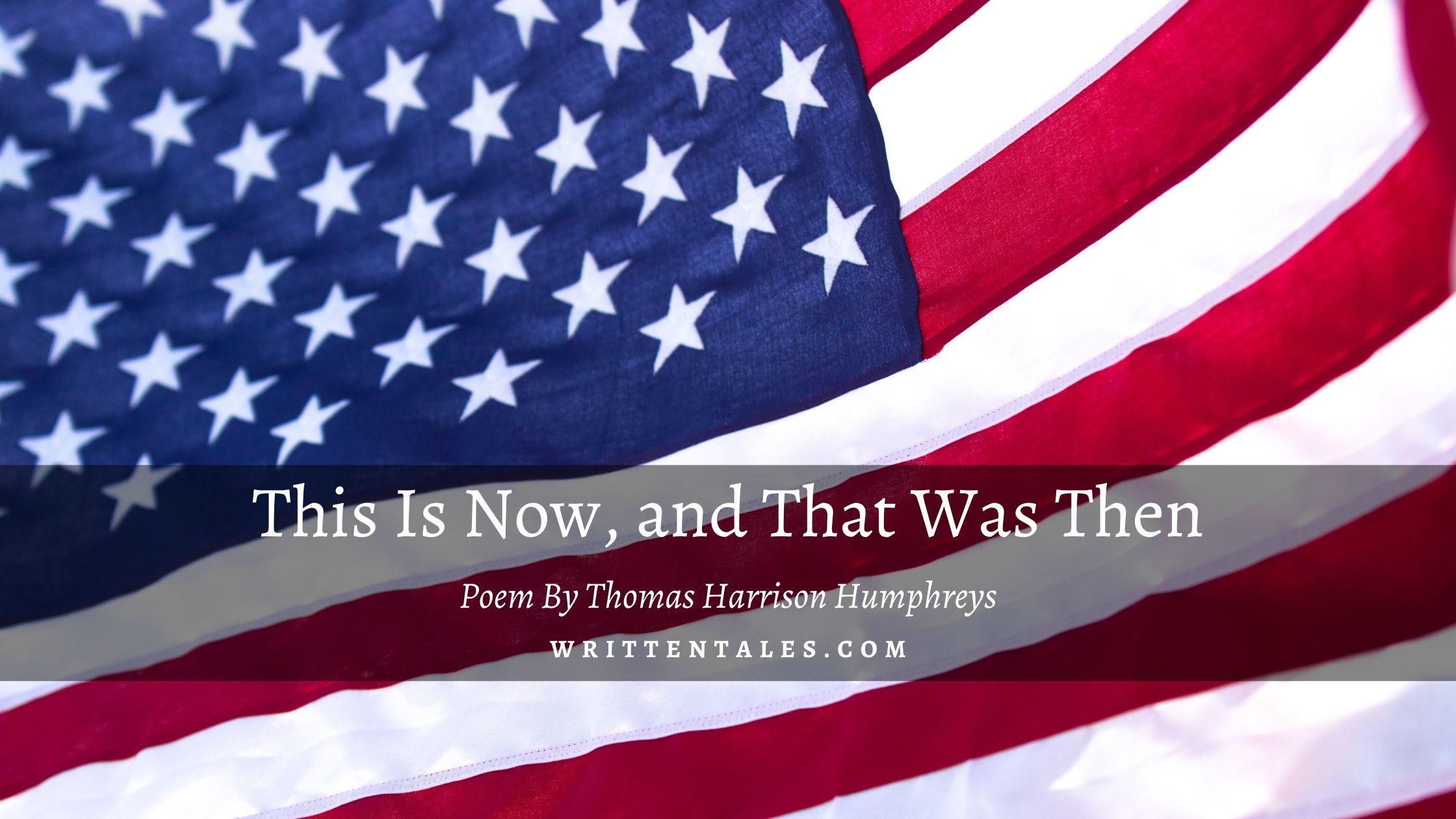 This Is Now, and That Was Then - Written Tales Magazine