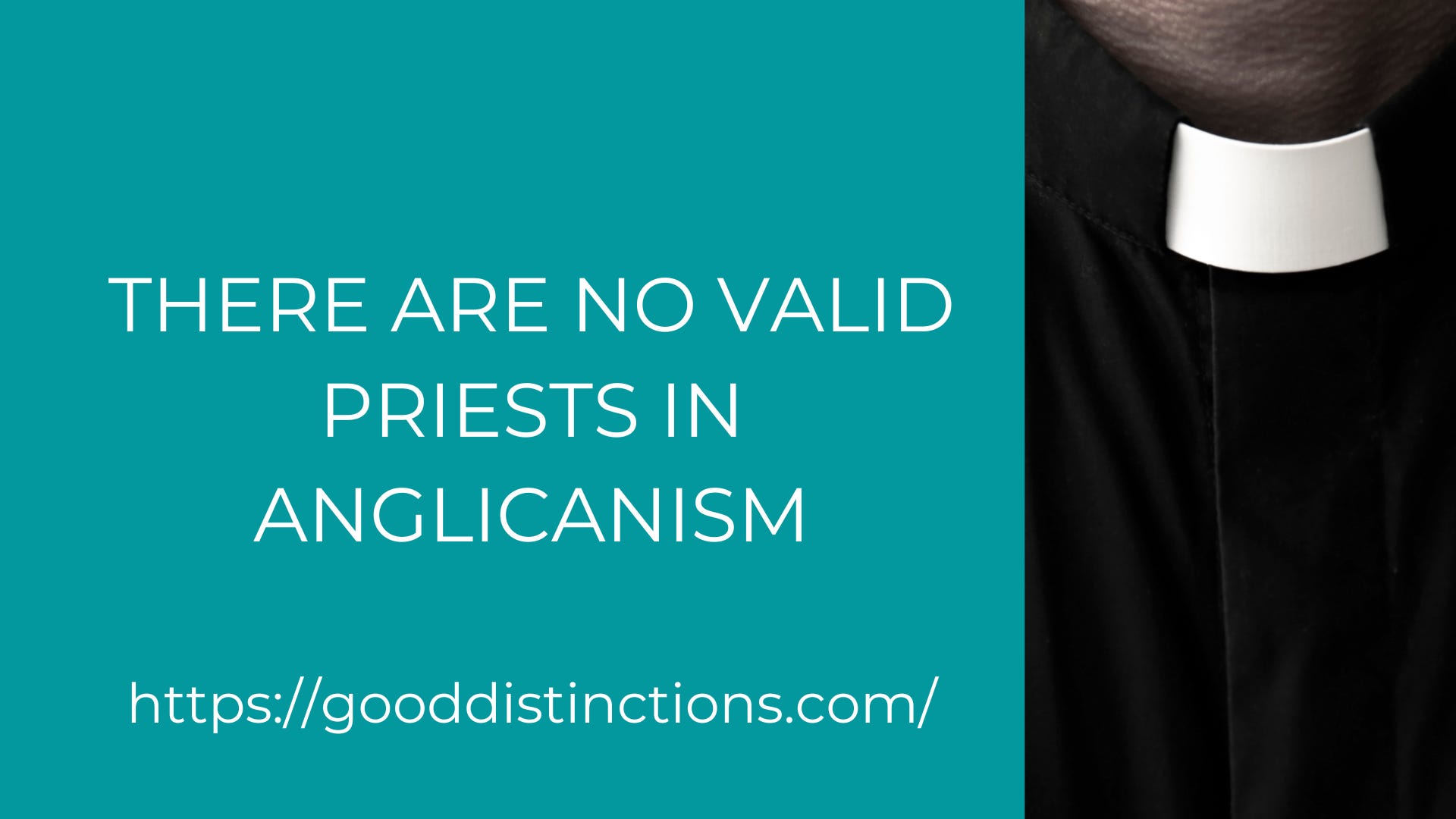 No Valid Priests in Anglicanism - by Will Wright