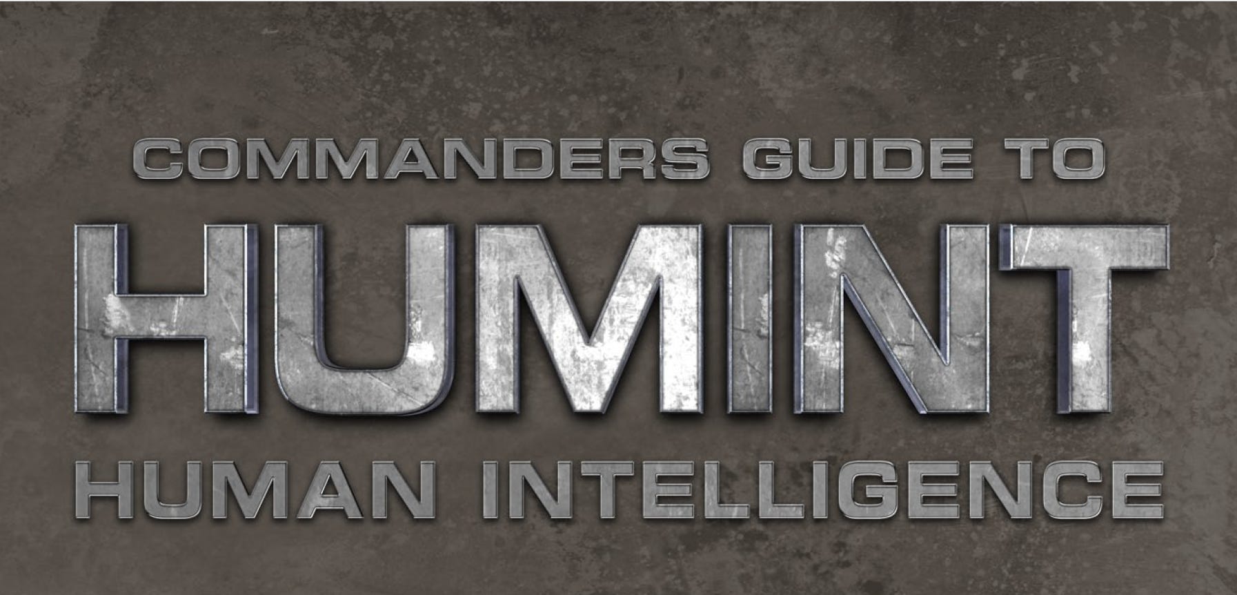 Humint The Human Intelligence Discipline
