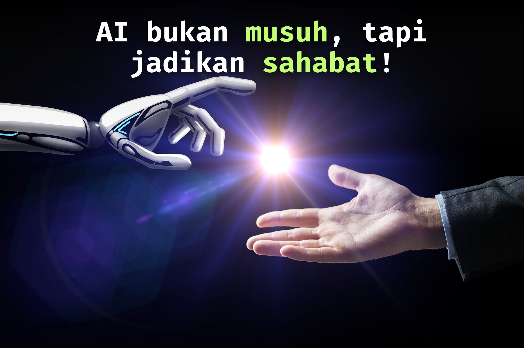AI bukan musuh, tapi jadikan sahabat! - by Zainal Fahrudin