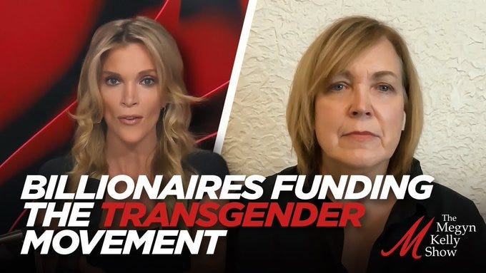 Megyn Kelly and I Follow The Money Behind the Gender Industry