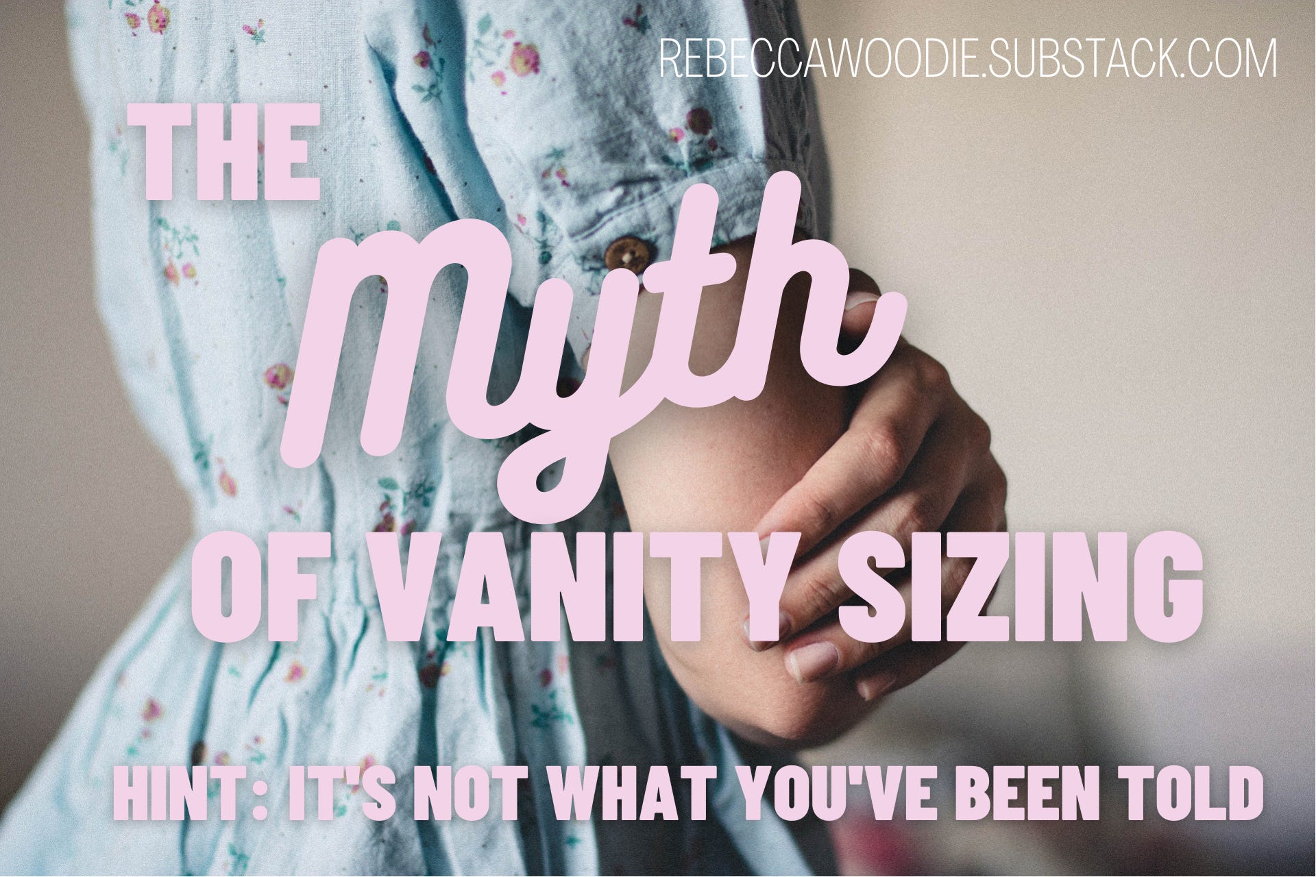 The Myth of Vanity Sizing