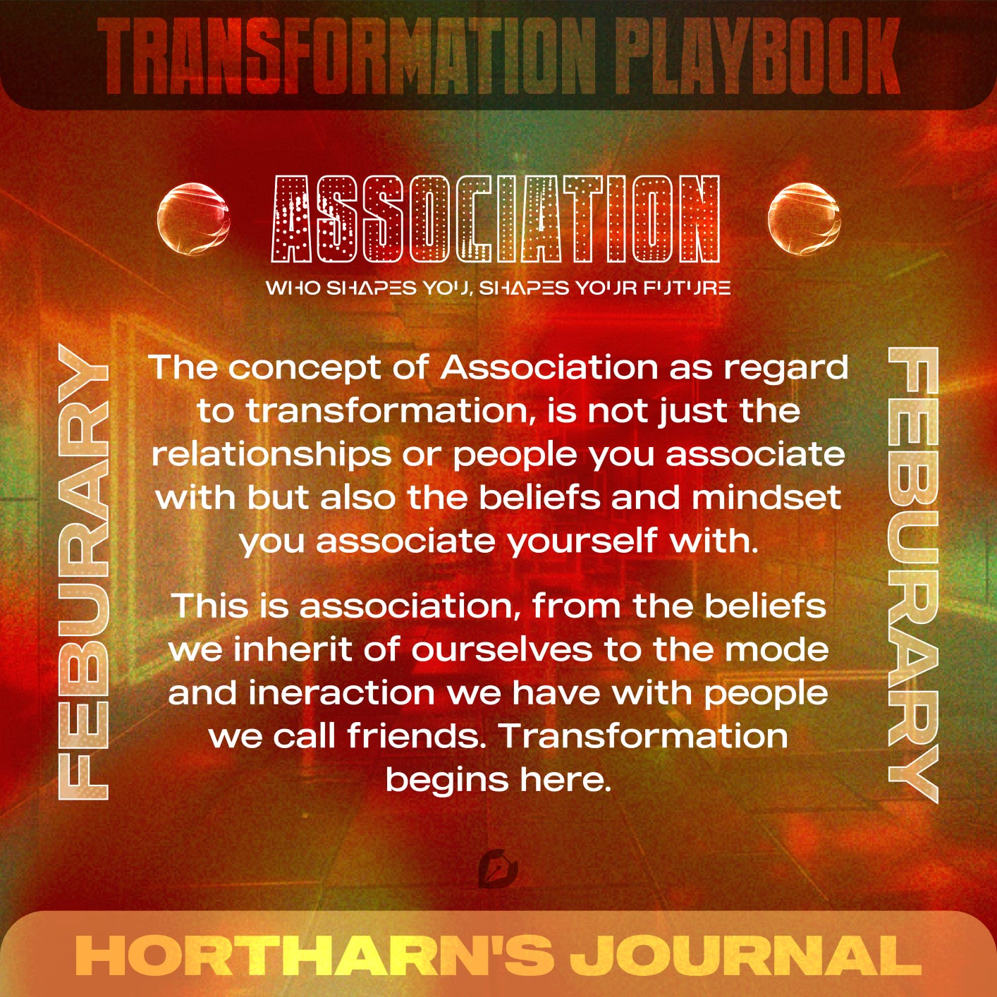 Association: Who shapes you, shapes your future
