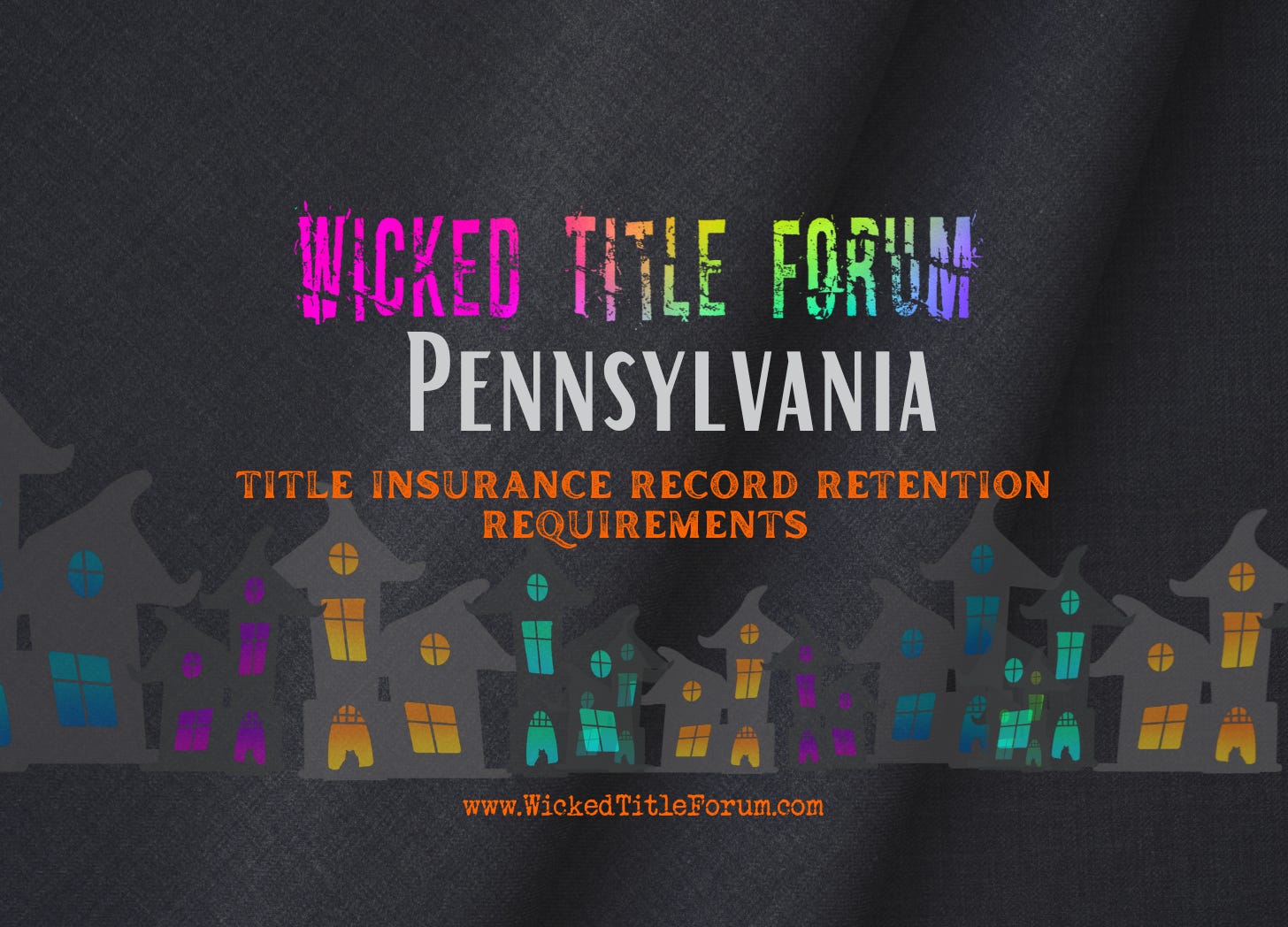 Pennsylvania Title Insurance Record Retention Requirements