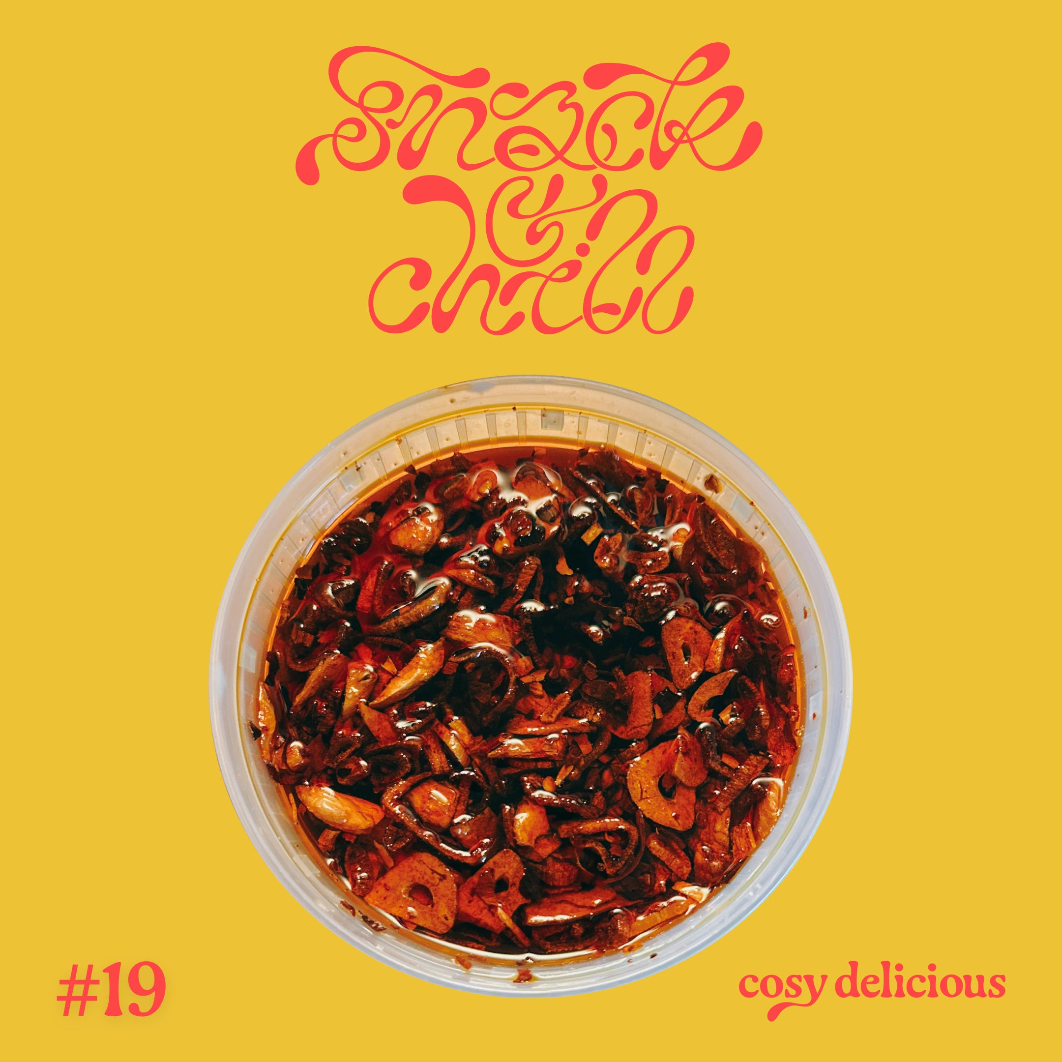 #19 Chilli – Snack & Chill - Snack & Chill