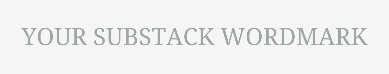 Your Substack Wordmark - by Sophie Ingleby