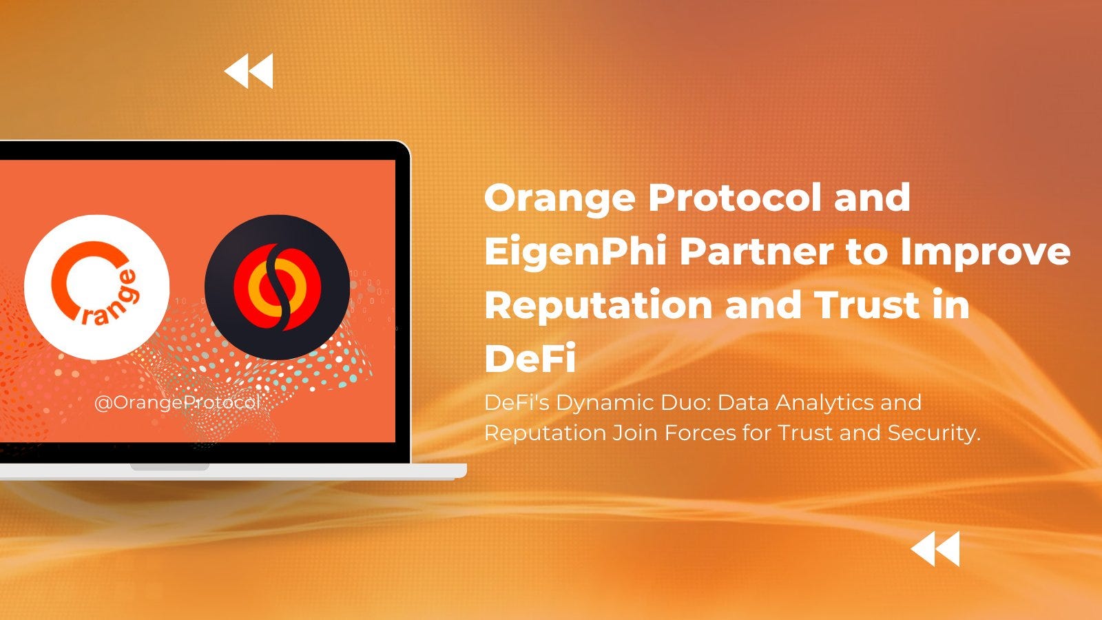 Orange Protocol and EigenPhi Partner to Improve Reputation and Trust in DeFi