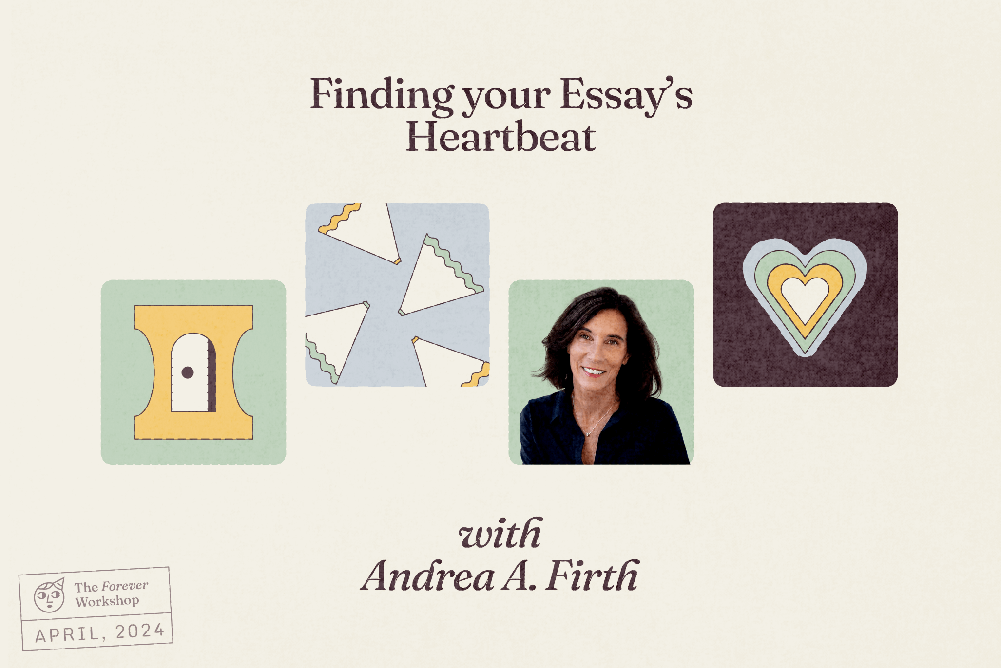 About This Workshop - by Andrea A. Firth