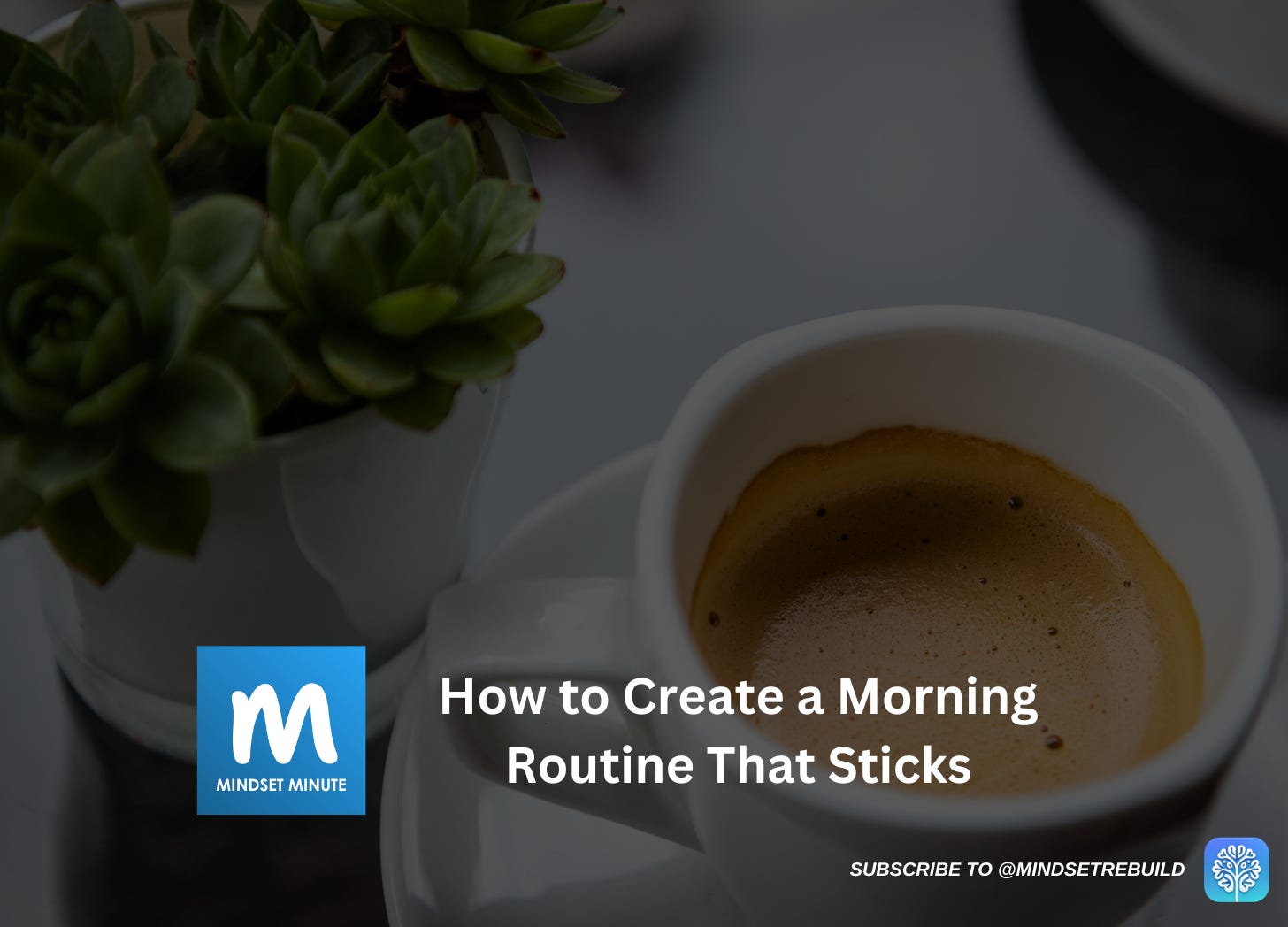 How to Create a Morning Routine That Sticks