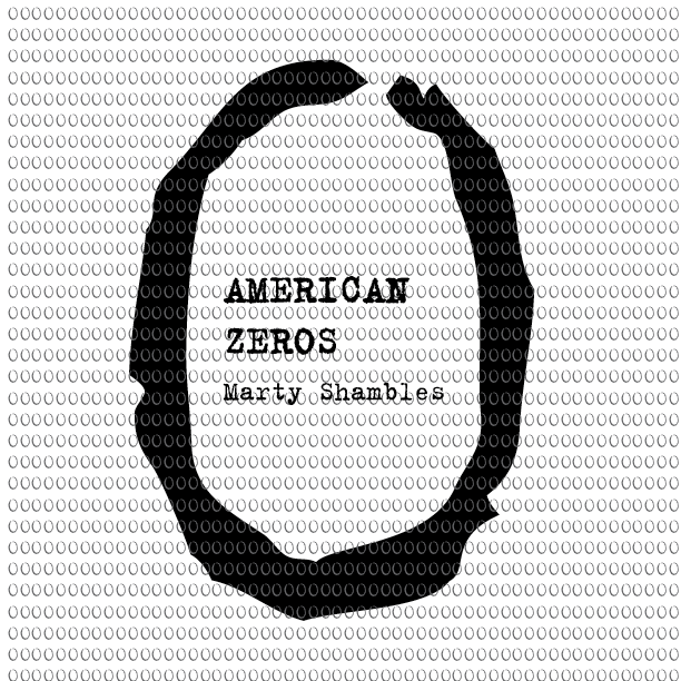 american zeros - 1-3 - Marty Shambles