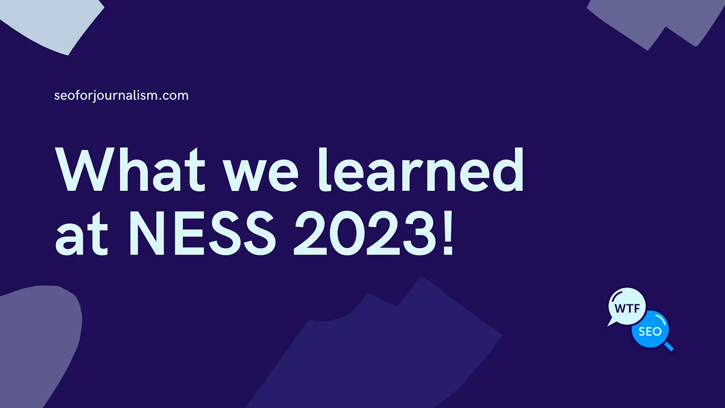 What we learned at NESS (part two) - WTF is SEO?