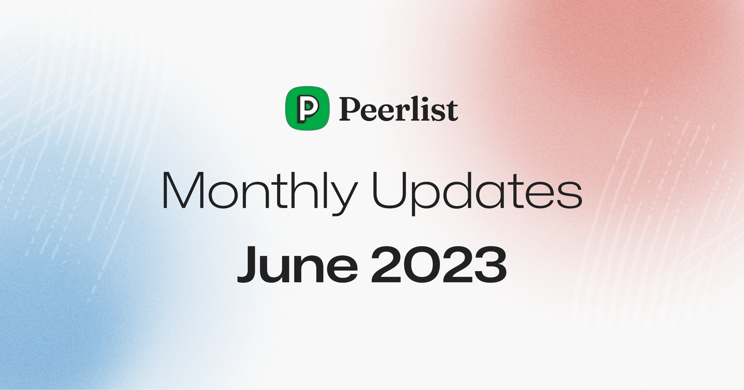 Peerlist Monthly Update: June 2023 - by Akash Bhadange