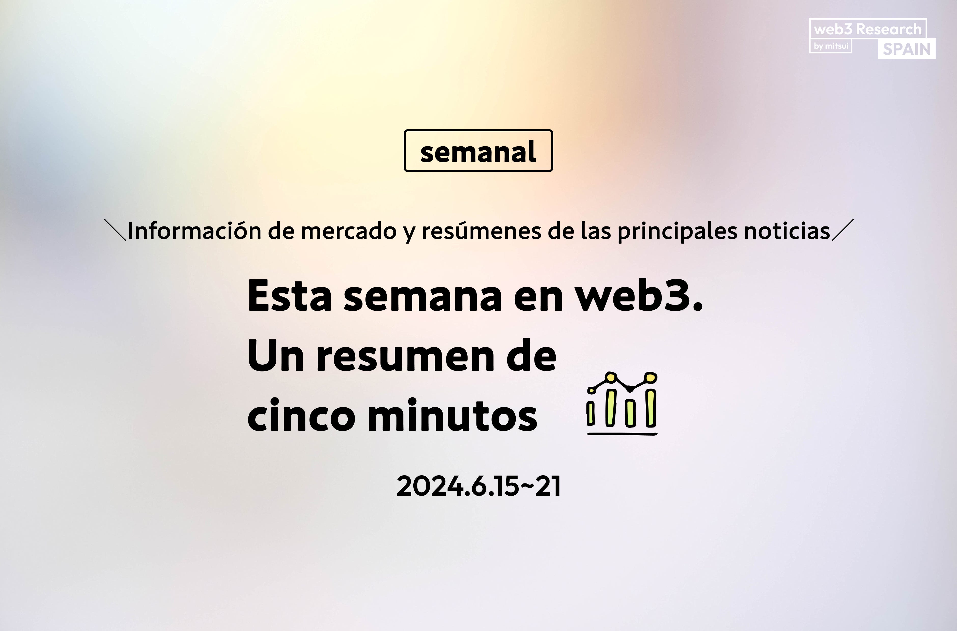 Esta semana en web3.Un resumen de cinco minutos - by mitsui
