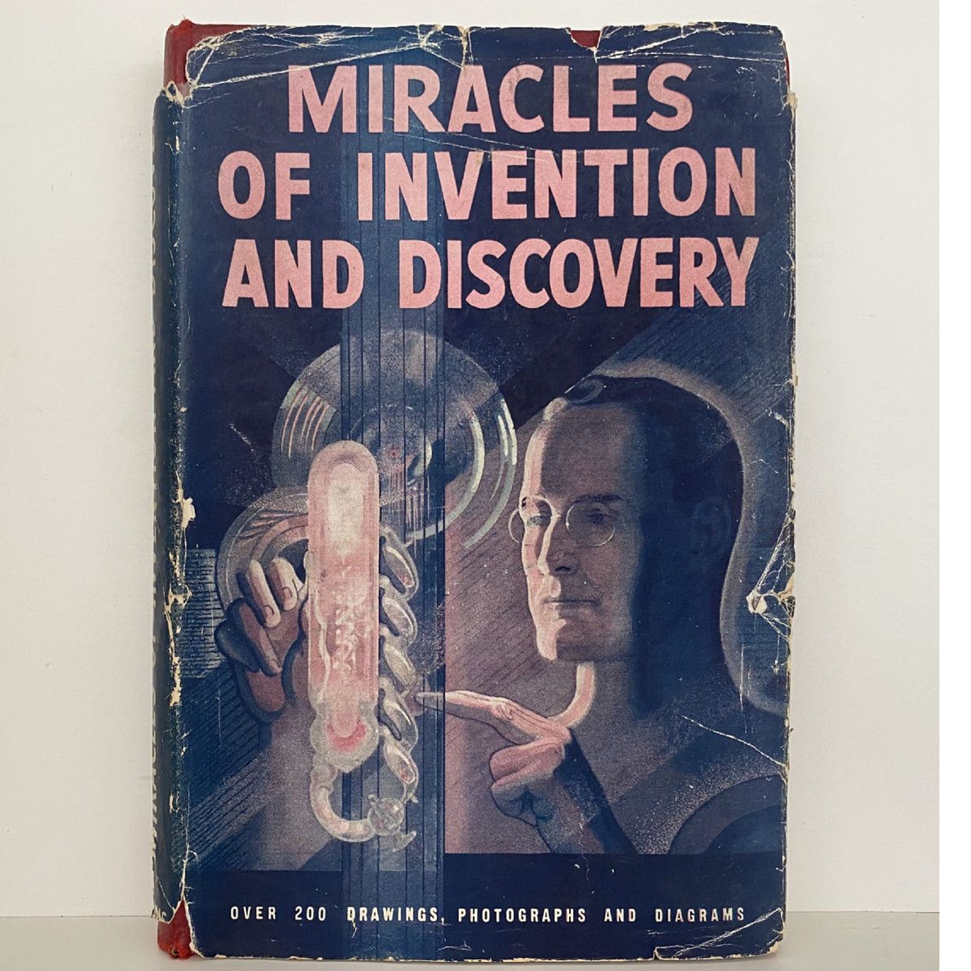 A Technological Wonderland: The Miracles of Invention and Discovery