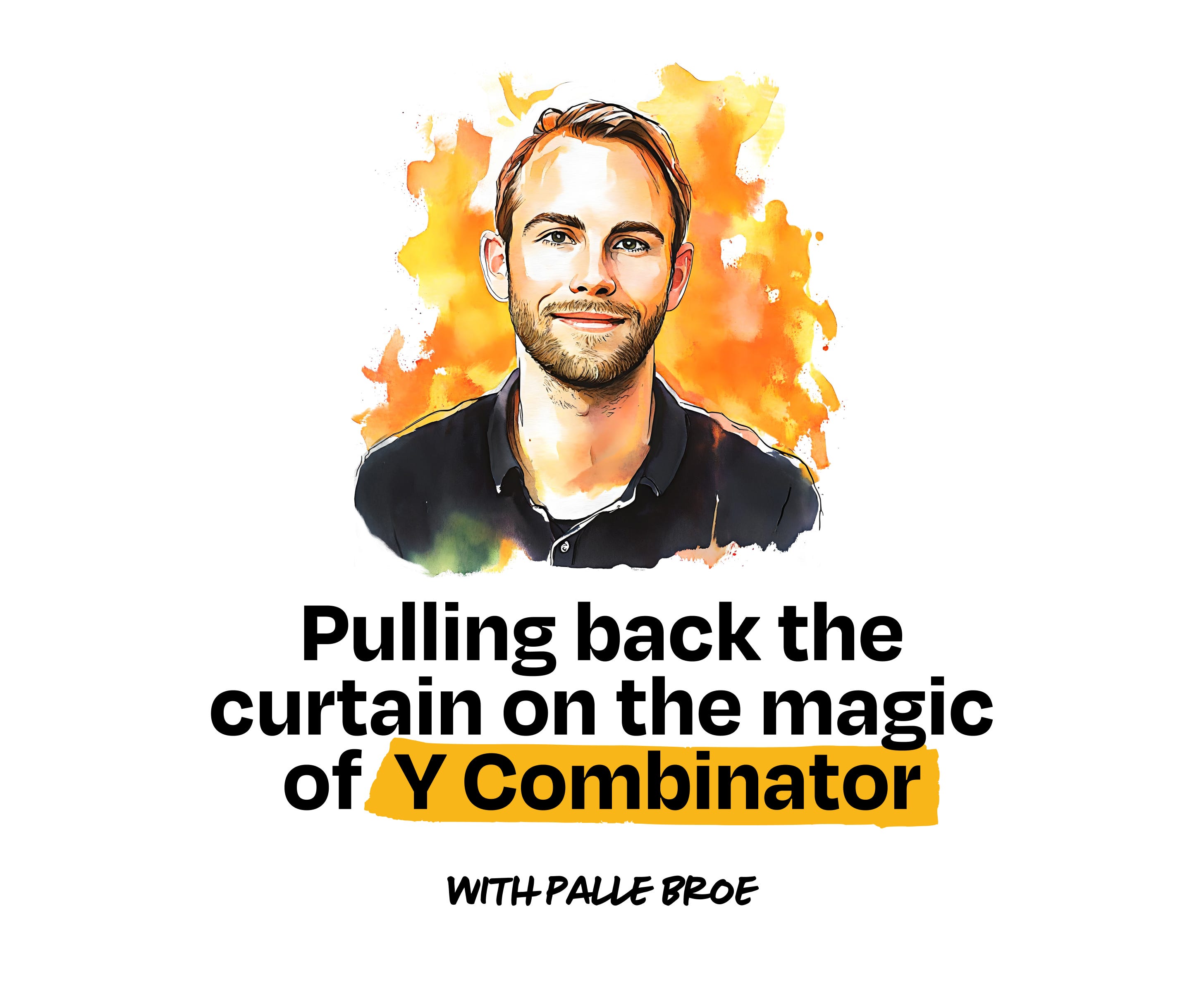 Pulling back the curtain on the magic of Y Combinator