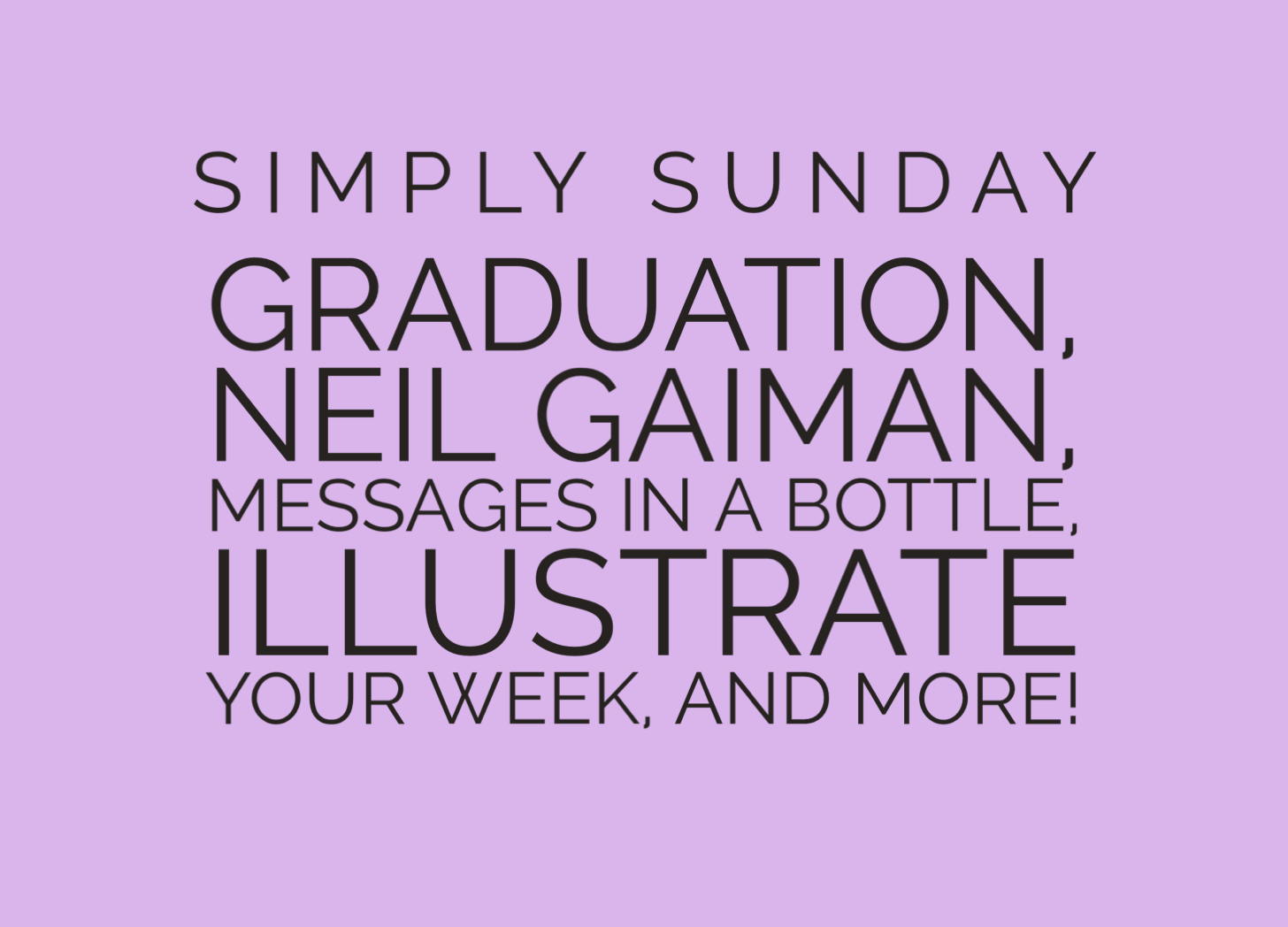 Simply Sunday — Messages in a bottle and a Neil Gaiman sketchnote