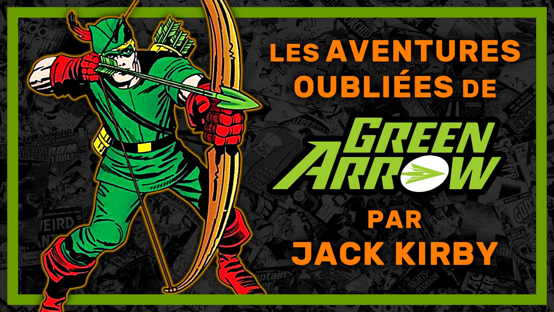 JACK KIRBY ET LES AVENTURES OUBLIÉES DE GREEN ARROW