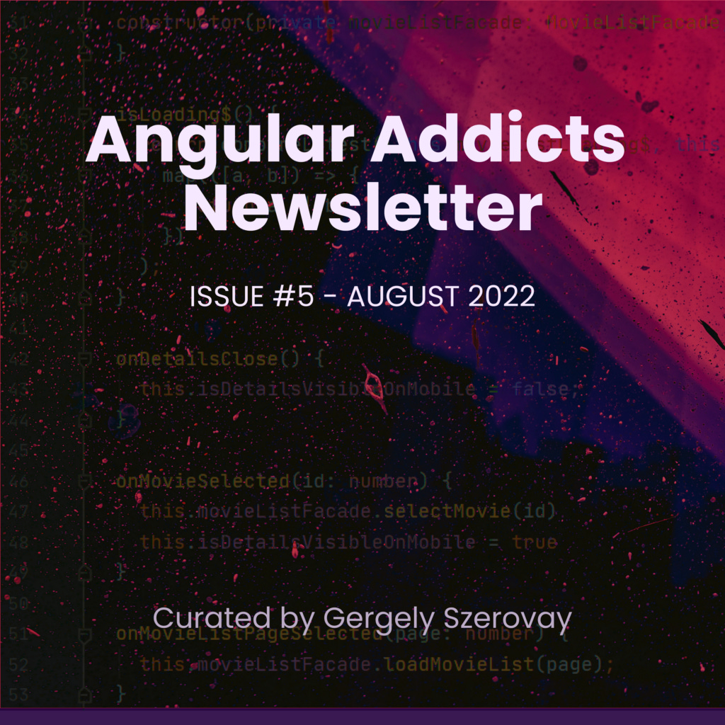 Angular Addicts Issue #5: New features in Angular 14.2, Bundle size ... Angular Addicts Issue #5: New features in Angular 14.2, Bundle size ...