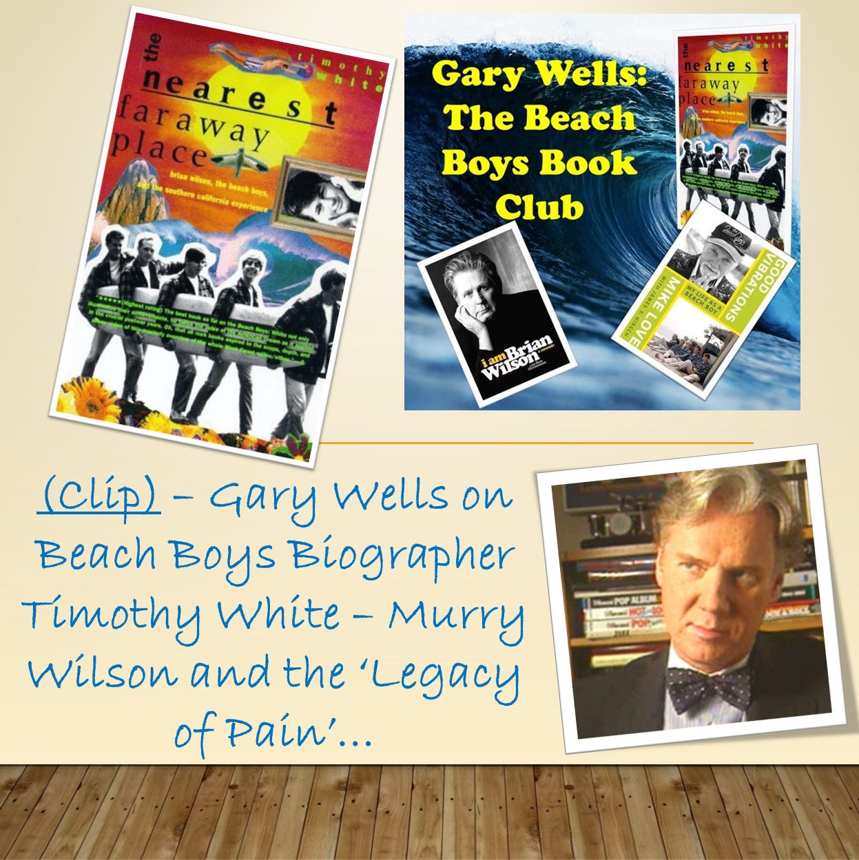 DEC4 Podcast (Clip): Gary Wells on Beach Boys Biographer Timothy White ...