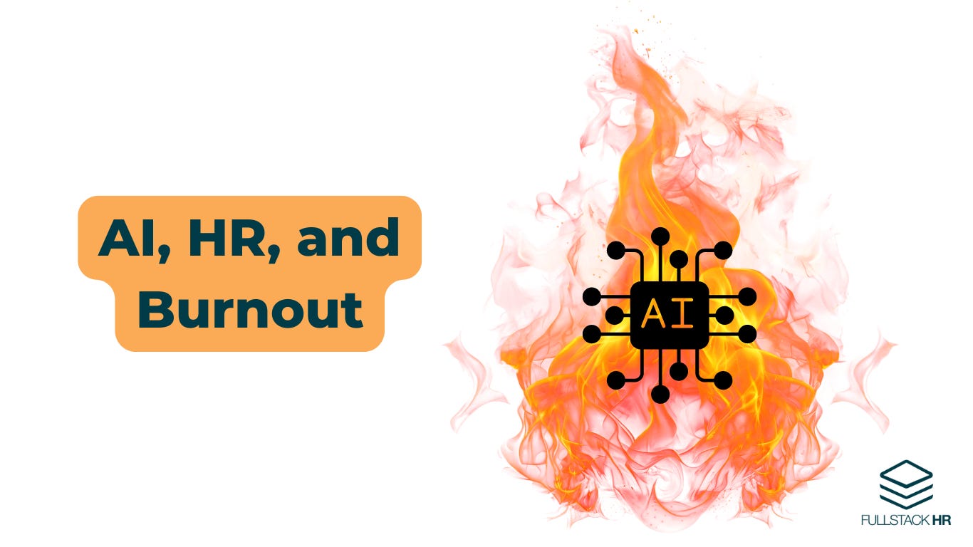 AI, HR, and Burnout - by Johannes Sundlo - FullStack HR