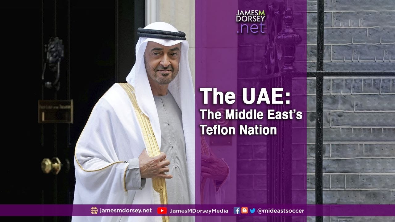 The UAE: The Middle East’s Teflon Nation